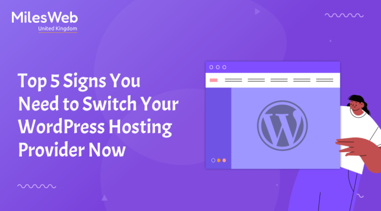 Top 5 Signs You Need to Switch Your WordPress Hosting Provider Now