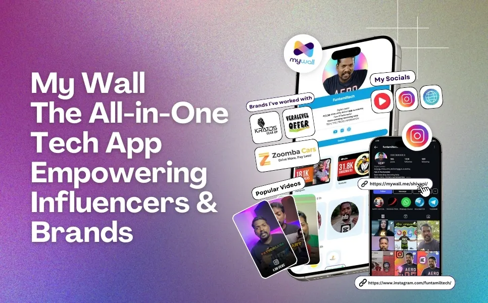 My Wall: The All-in-One Tech App Empowering Influencers & Brands